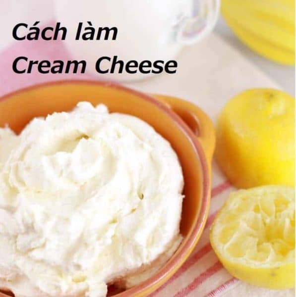 Cream Cheese Là Gì? Dùng Để Làm Gì? - Thật Là Ngon